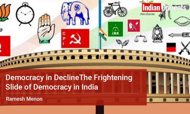 Democracy in Decline:The Frightening Slide of Democracy in India Ramesh ...